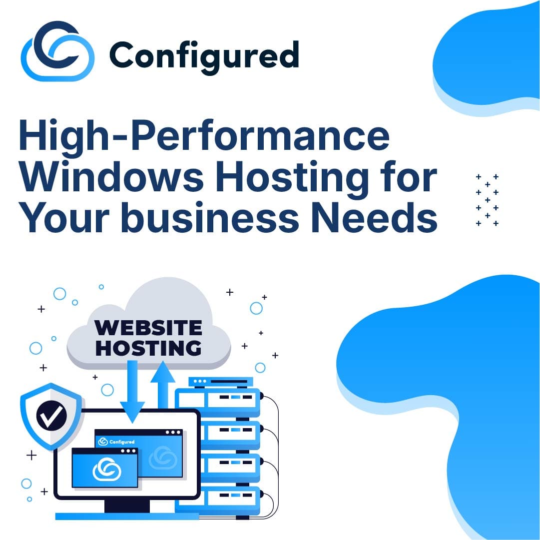 Windows Hosting | Configured Cloud Reliable Hosting Services